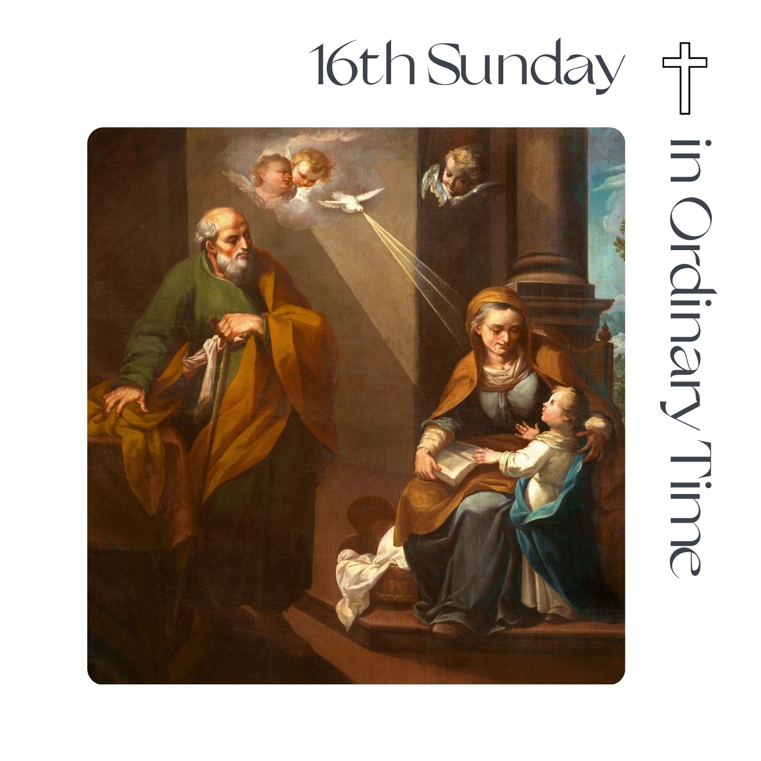 16th Sunday in Ordinary Time | St. Anne Catholic Church