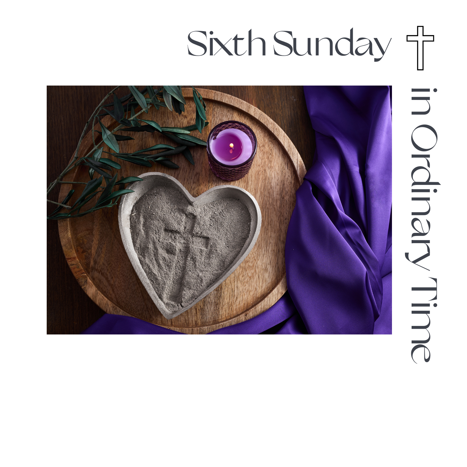 Sixth Sunday in Ordinary Time | St. Anne Catholic Church